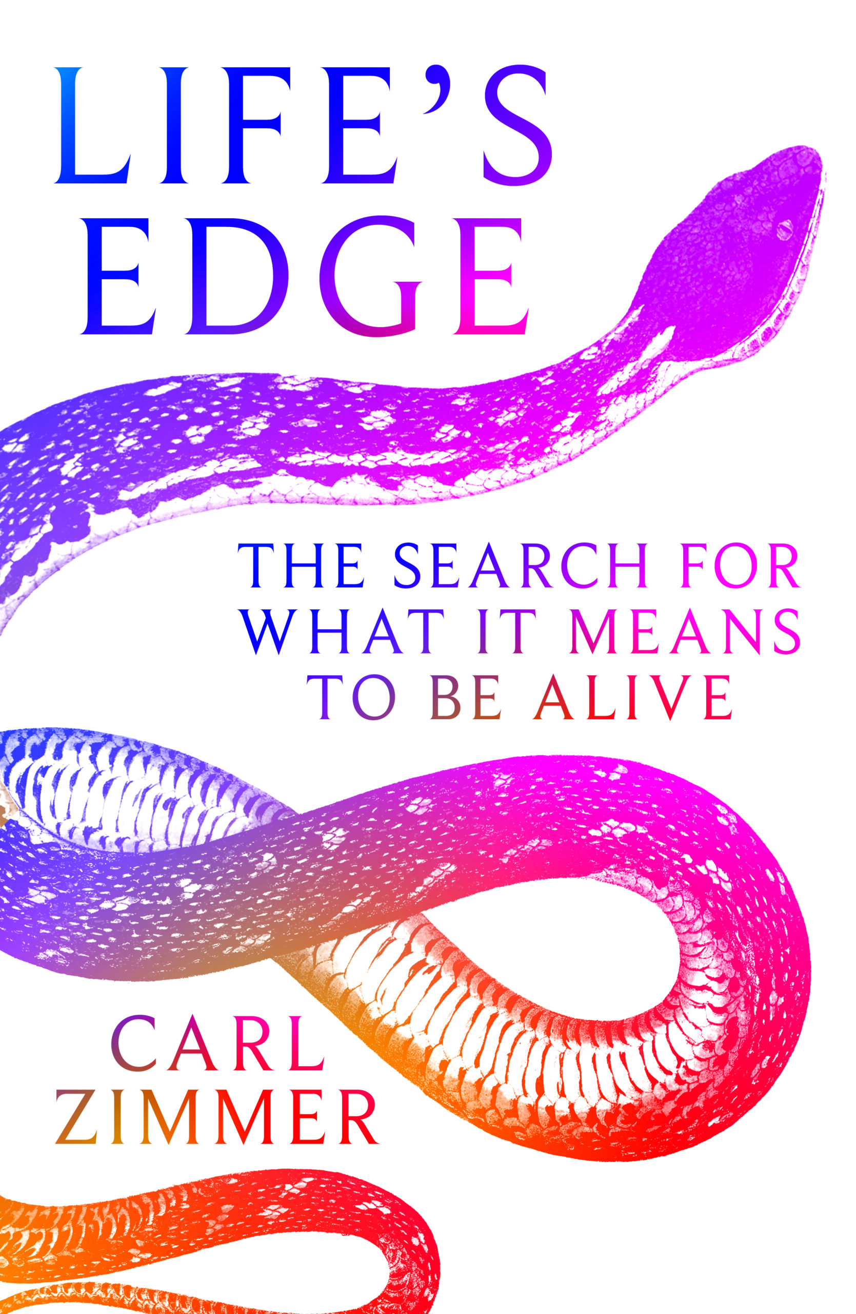 Life’s Edge: The Search for What It Means to Be Alive | Carl Zimmer